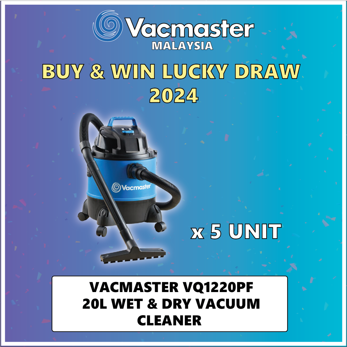 Vacmaster Buy & Win Lucky Draw 2024 | Hardwaremart